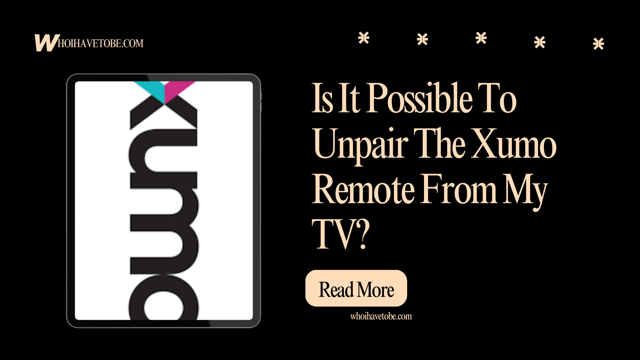 Is It Possible To Unpair The Xumo Remote From TV? - Whoihavetobe