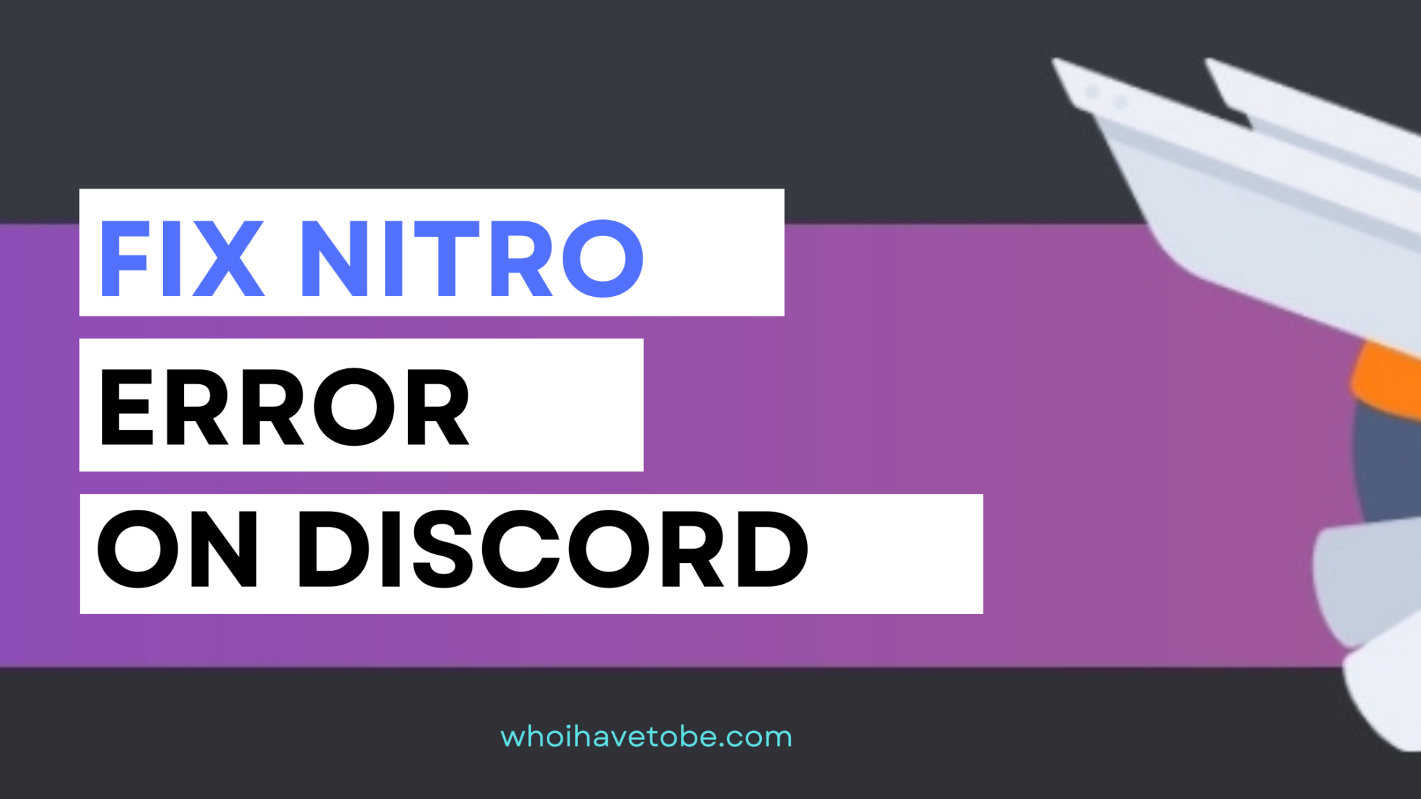 Getting Nitro Error On Discord? Here’s The Fix - Whoihavetobe