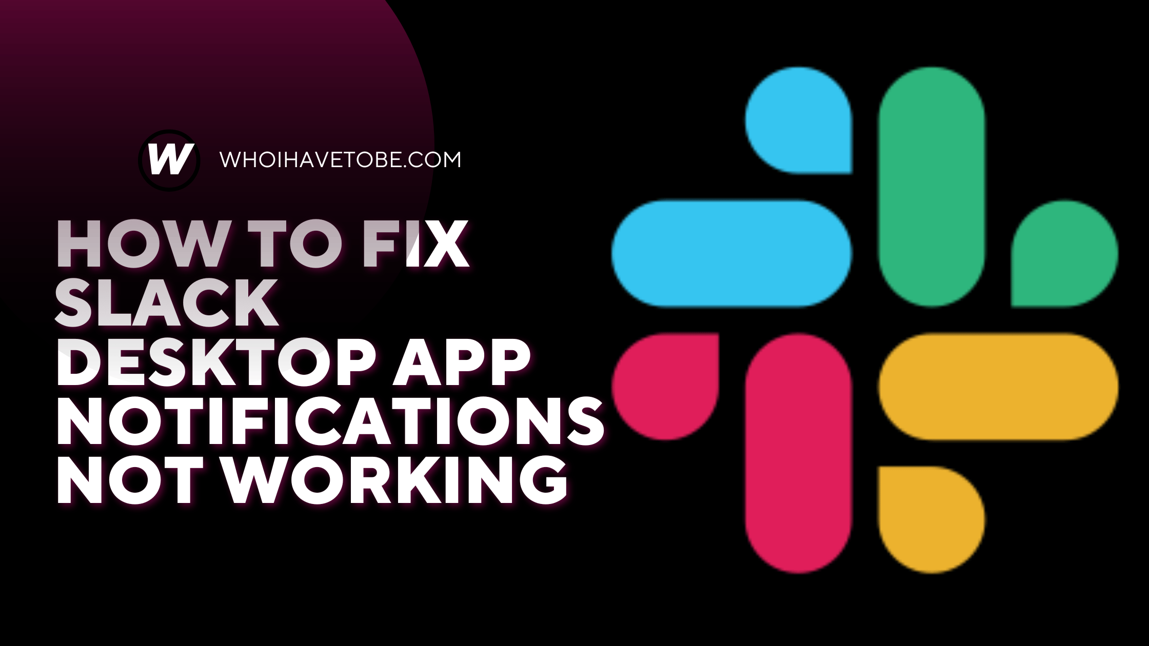 How To Fix Slack Desktop App Notifications Not Working - Whoihavetobe