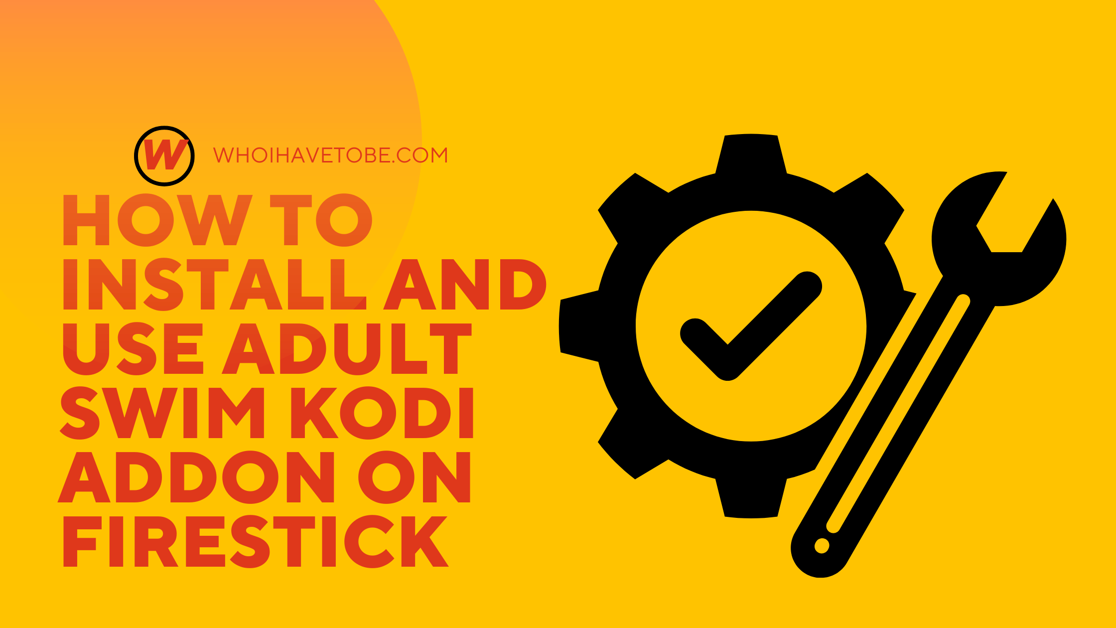 How To Install and Use Adult Swim Kodi Addon On Firestick - Whoihavetobe