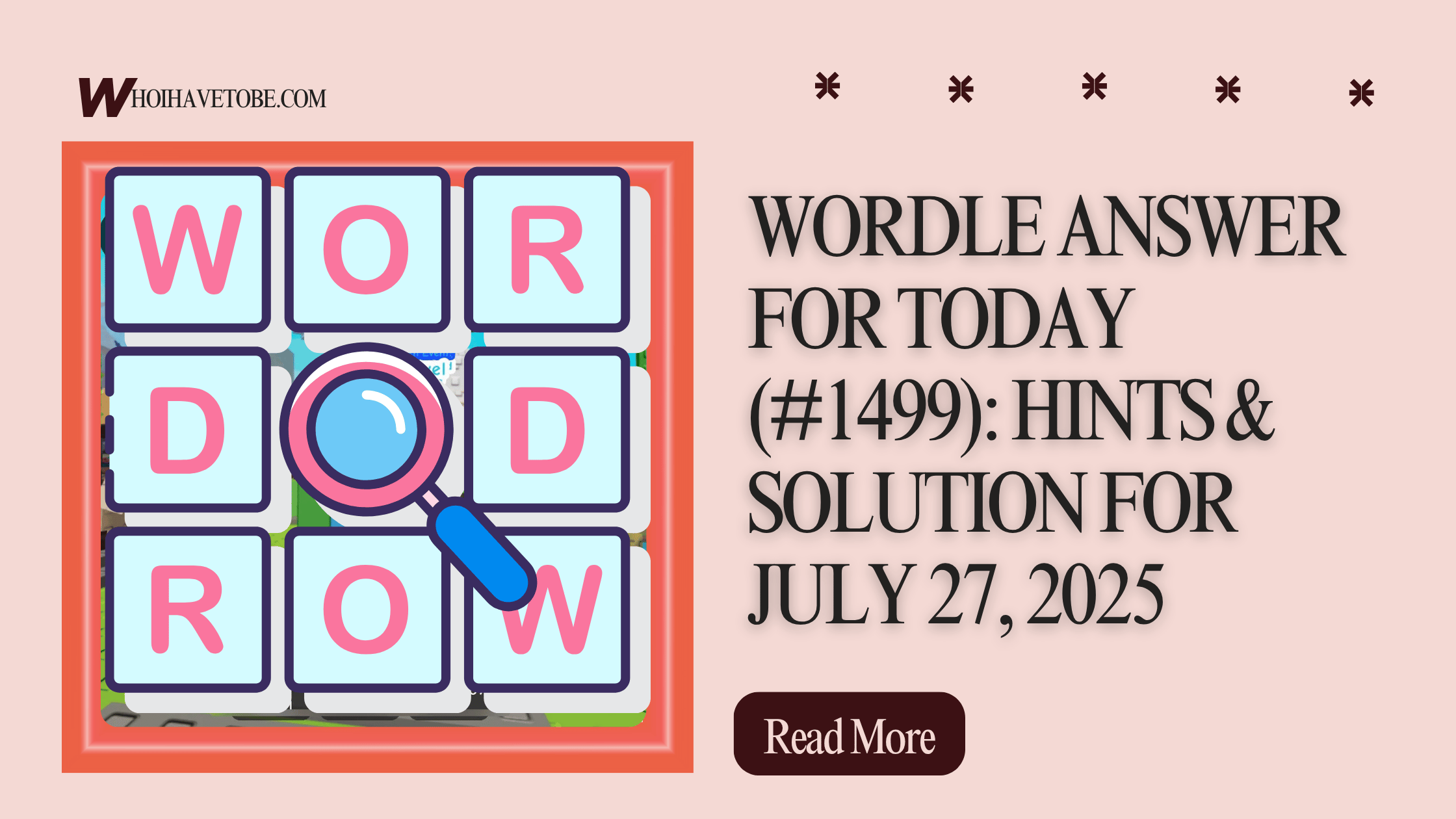 Wordle Answer for Today (#1499): Hints & Solution for July 27, 2025 ...